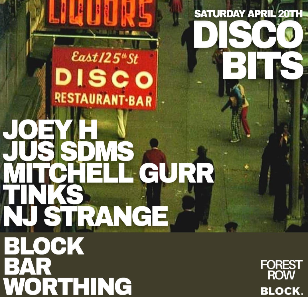 Disco Bits at TBA - Block Bar Worthing,at Forest Row., South + East