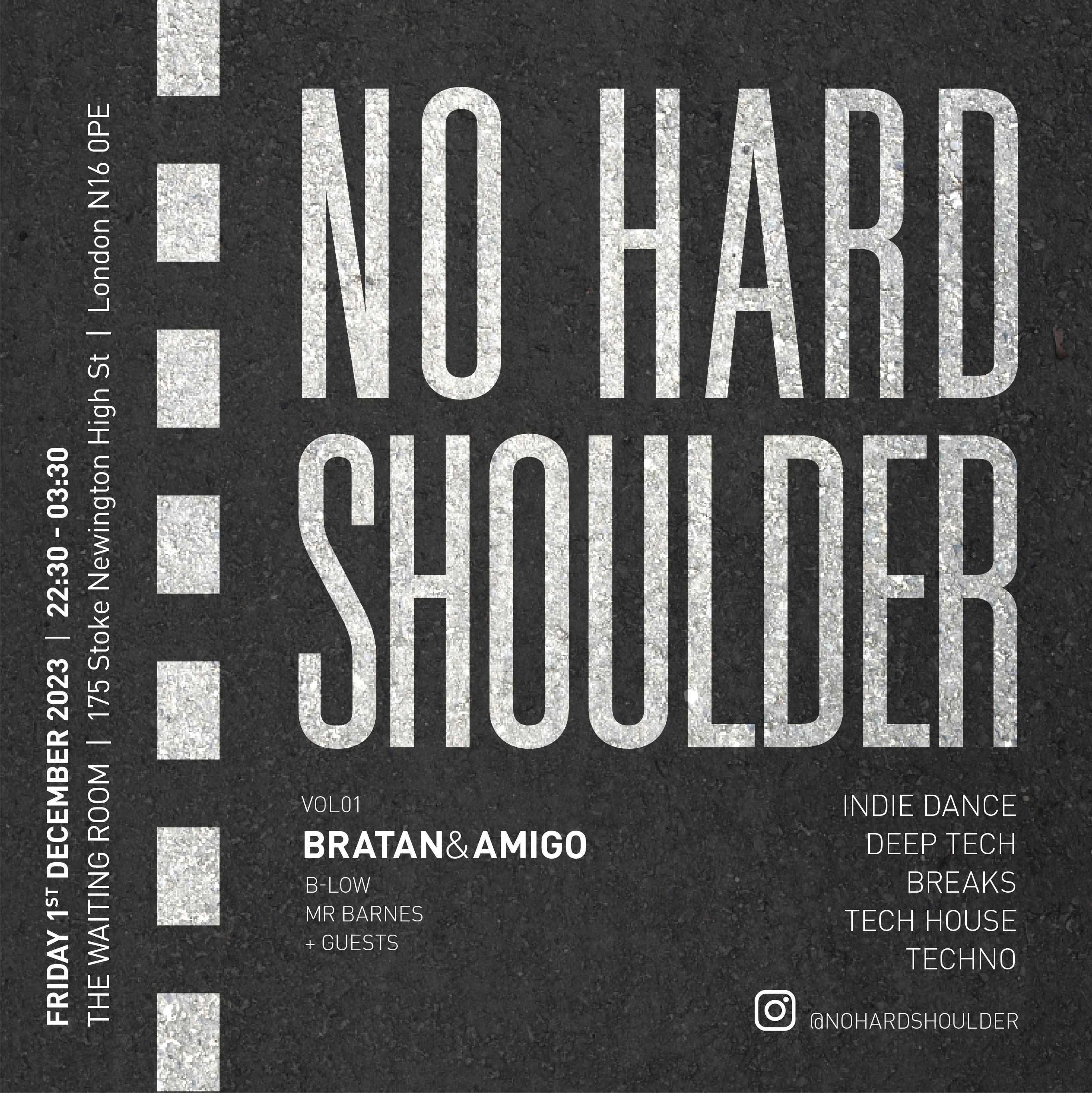 NO HARD SHOULDER at The Waiting Room, London