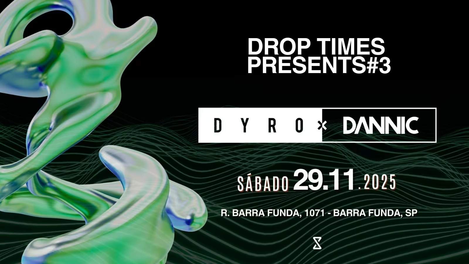 Drop Times Presents: Dannic E Dyro em Fabrique, São Paulo