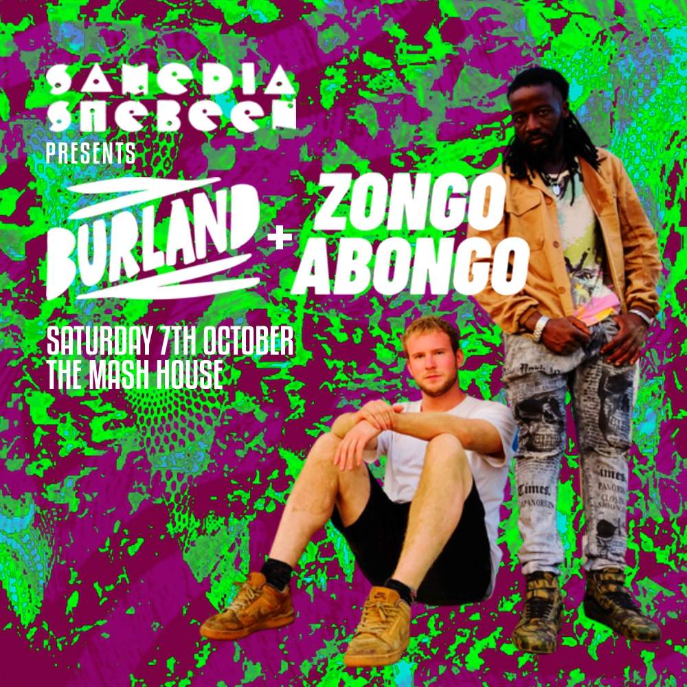 Samedia Shebeen w/BURLAND + ZONGO ABONGO (Live) em The Mash House ...