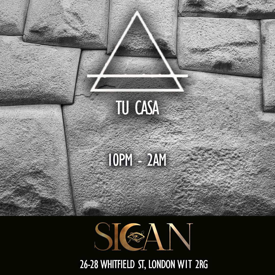 TU CASA at Sican London at TBA - SICAN 26-28 Whitfield St, London W1T ...
