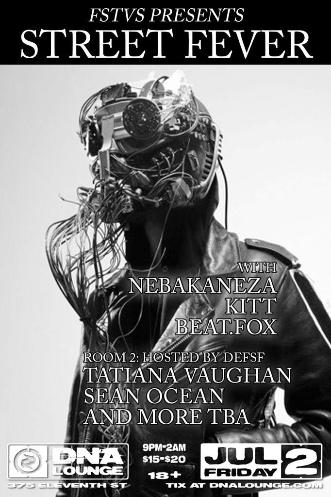 Fstvs: Street Fever, Nebakaneza, KITT, Defsf DJs (Midtempo, Electro ...