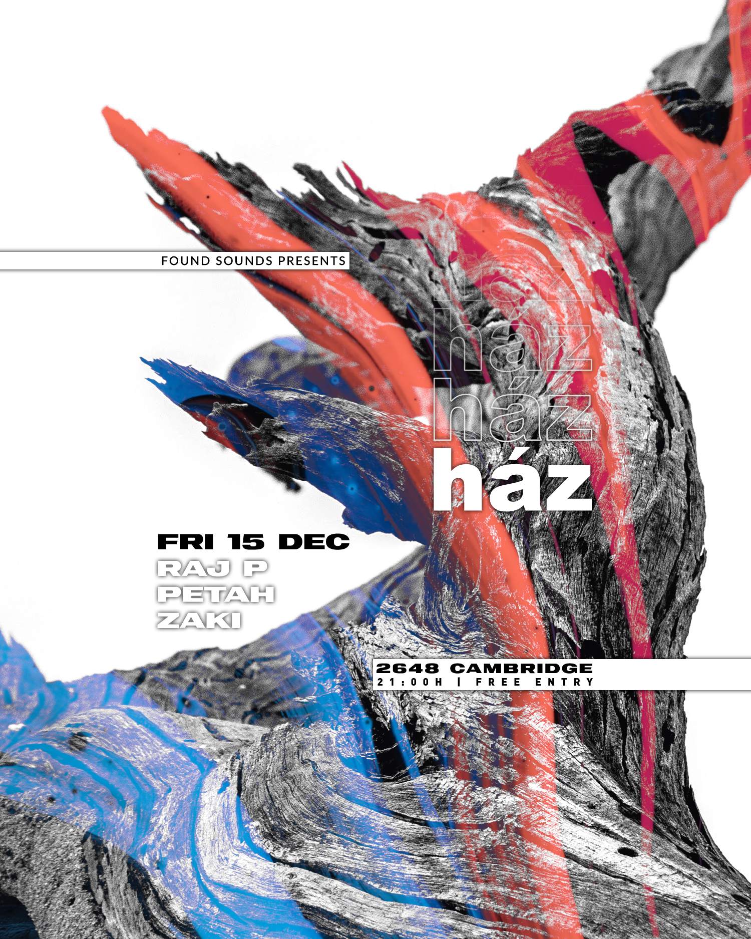 Found Sounds presents: Ház at 2648 Cambridge, South + East