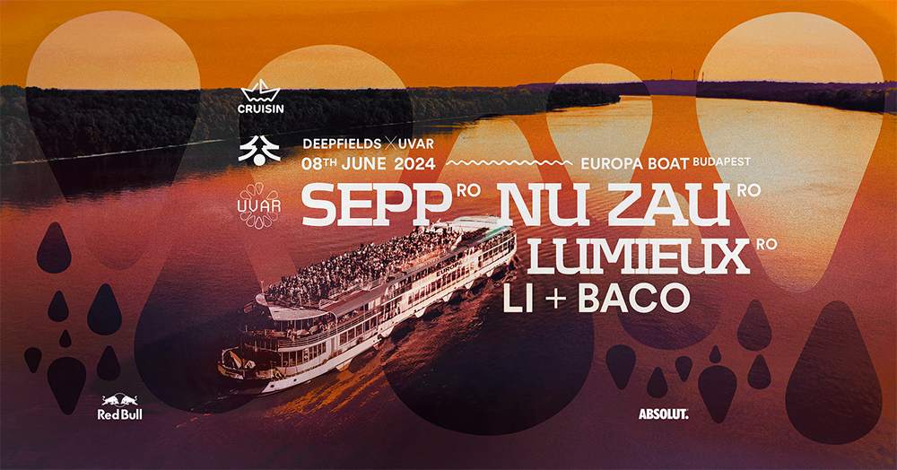 Cruisin BOAT PARTY x UVAR x DEEPFIELDS w. Nu Zau / Sepp / Lumieux / LI ...