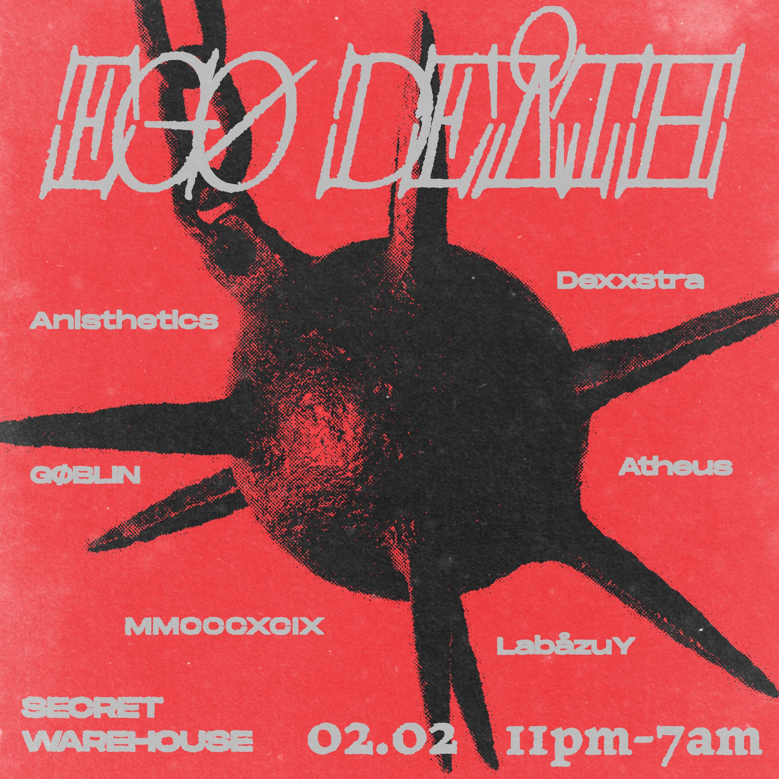 EGØ DEÅTH Exclusive Underground // Warehouse East Lndn at TBA - East ...