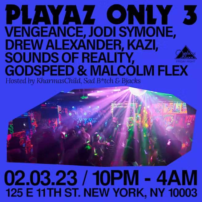 Playaz Only 3 at Deluxx Fluxx NYC, New York City