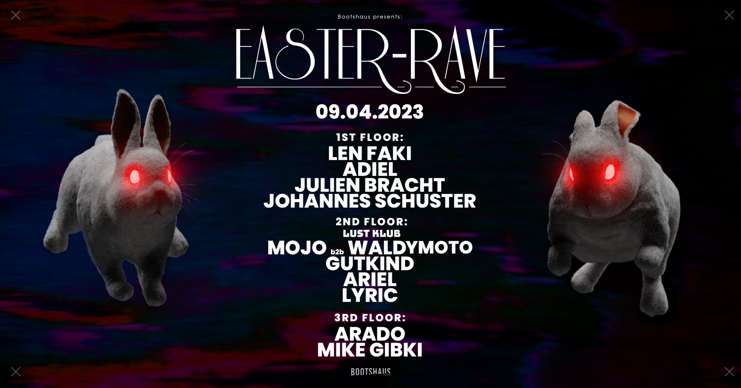 EASTER RAVE W. Len Faki, Adiel UVM bei Bootshaus, Köln
