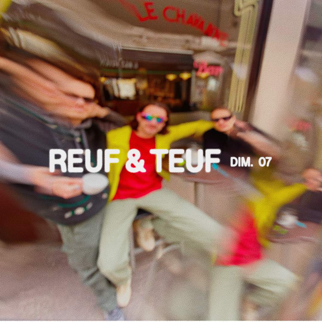 Reuf & teuf at Super5, Lyon