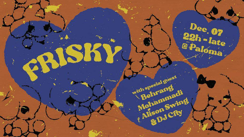 FRISKY w Alison Swing, Behrang Mohammadi & DJ City at Paloma, Berlin