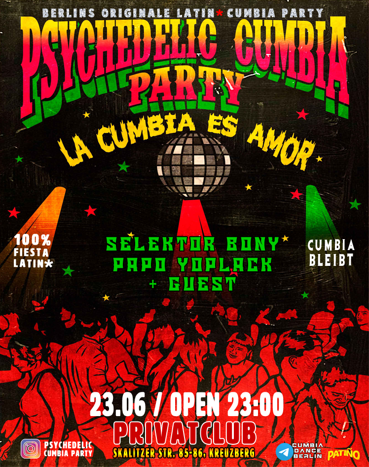 Psychedelic Cumbia Party - La Cumbia es Amor at Privatclub, Berlin
