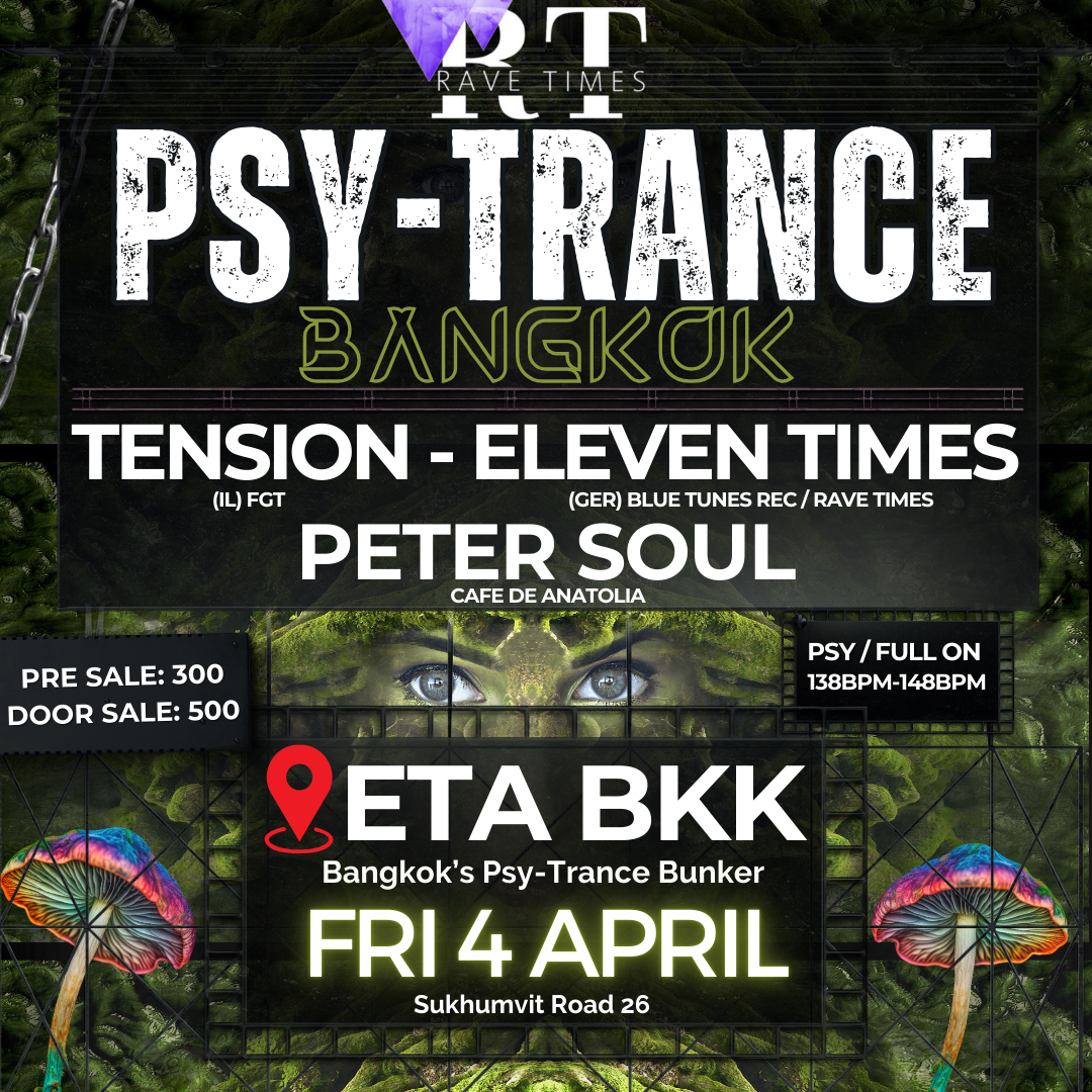 PSY-Trance Bunker w/ Tension, by Rave Times at ETA, Bangkok