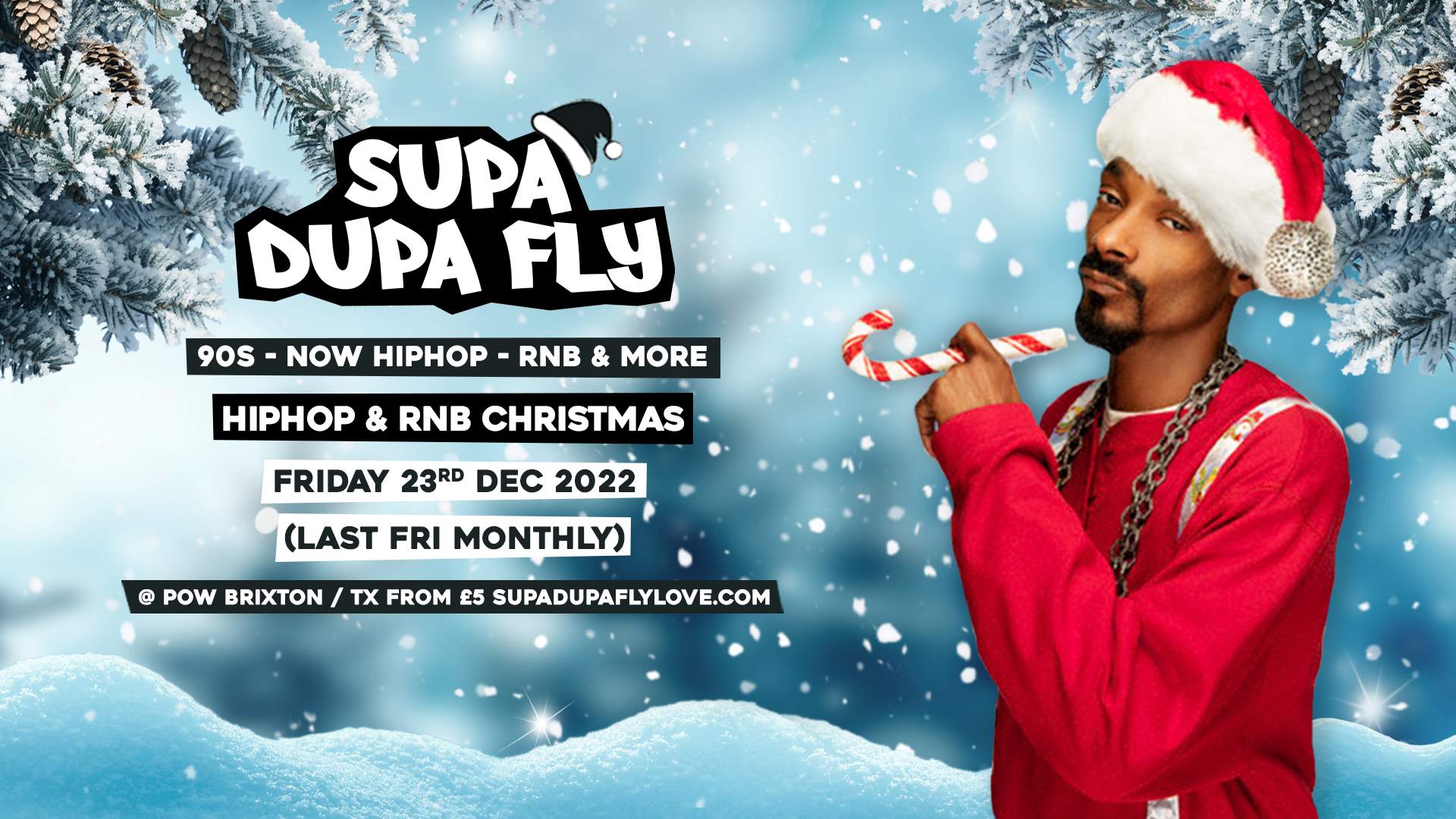 Supa Dupa Fly x Hiphop & RnB Christmas x Brixton at The Prince of Wales ...