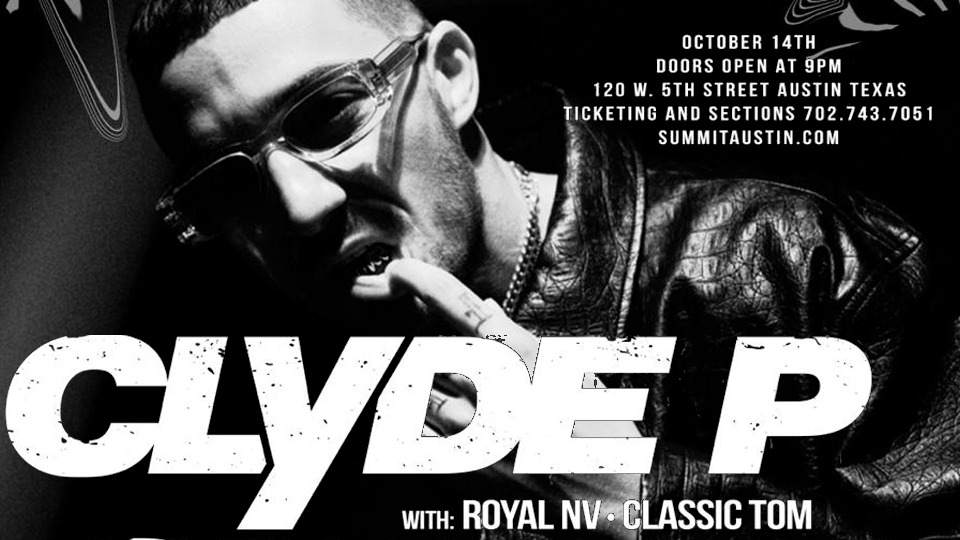 CLYDE P at Summit, Austin