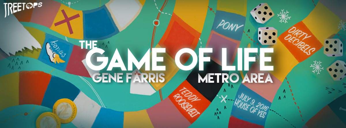 Treetops: The Game of Life with Metro Area and Gene Farris bei House of ...