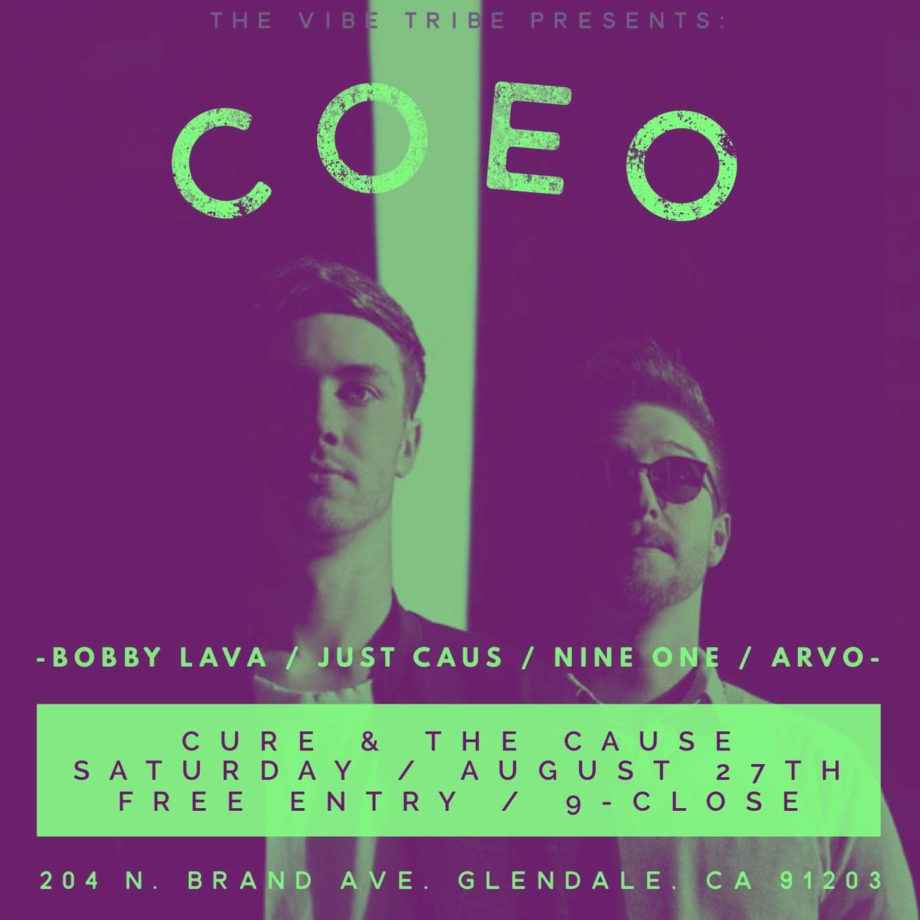 Vibe Tribe presents: Coeo, Bobby Lava, Just Caus, Nine-One, Arvo en ...