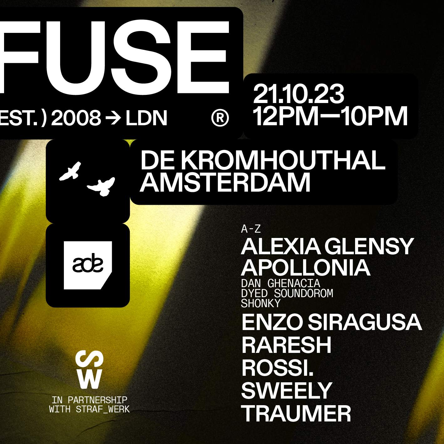 [SOLD OUT] FUSE: ADE with Enzo Siragusa, Apollonia, Raresh, Traumer ...