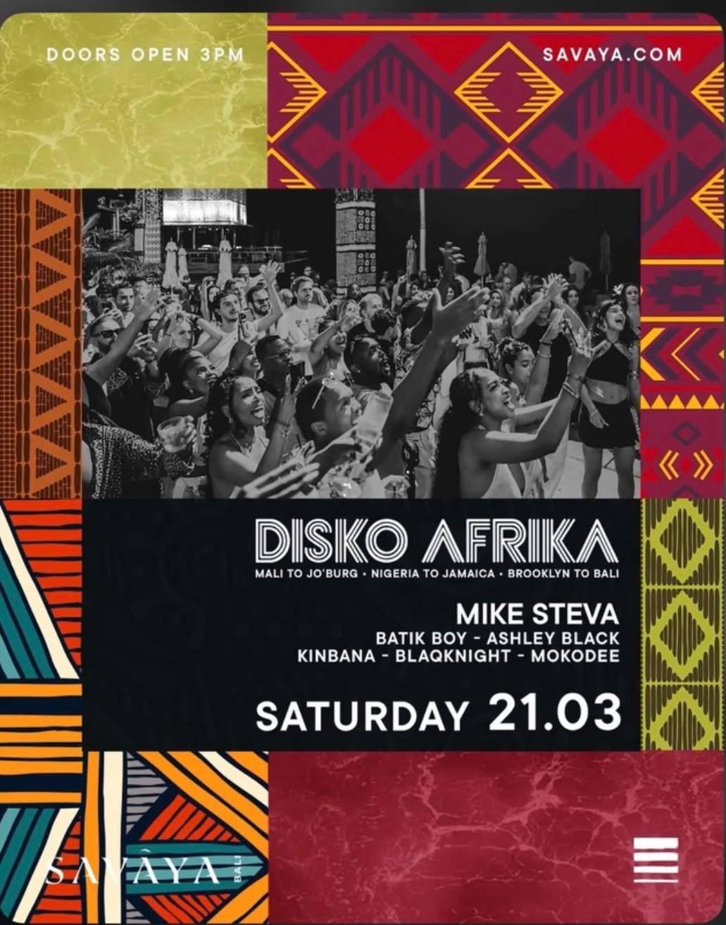 DISKO AFRIKA at Savaya Bali, Bali
