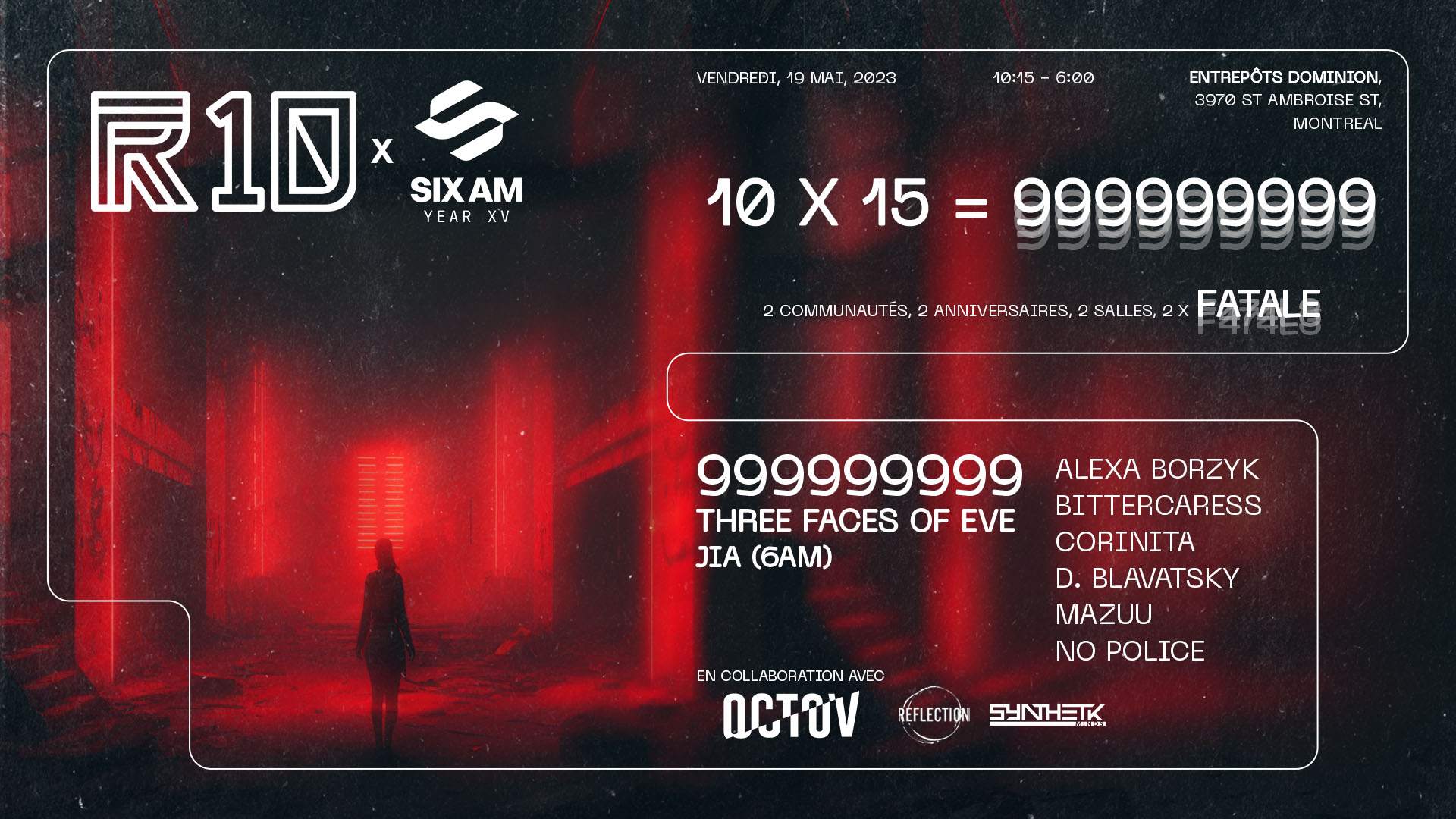 R10: FATALE → 10 x 15 = 999999999 | FrontRite x 6AM at Entrepôts ...