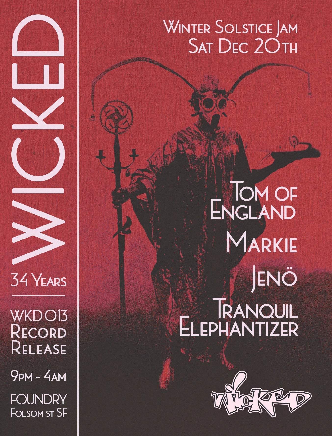 Wicked 34 - Winter Solstice Jam at The Foundry, San Francisco/Oakland