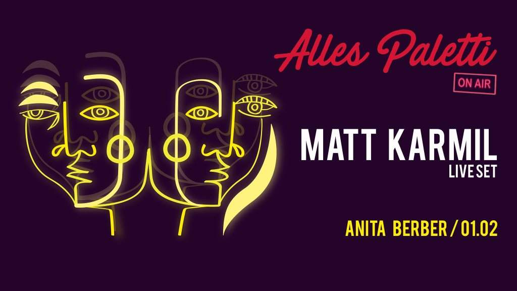 Alles Paletti with Matt Karmil (Live Set) bei Anita Berber, Berlin