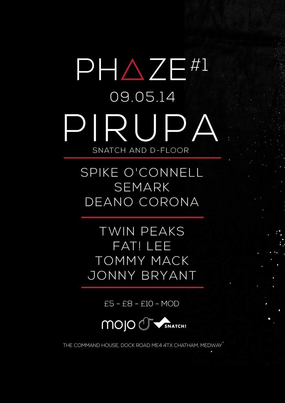 Phaze presents… Phaze#1, Pirupa, Spike O'connell, Semark at Mojo, South ...
