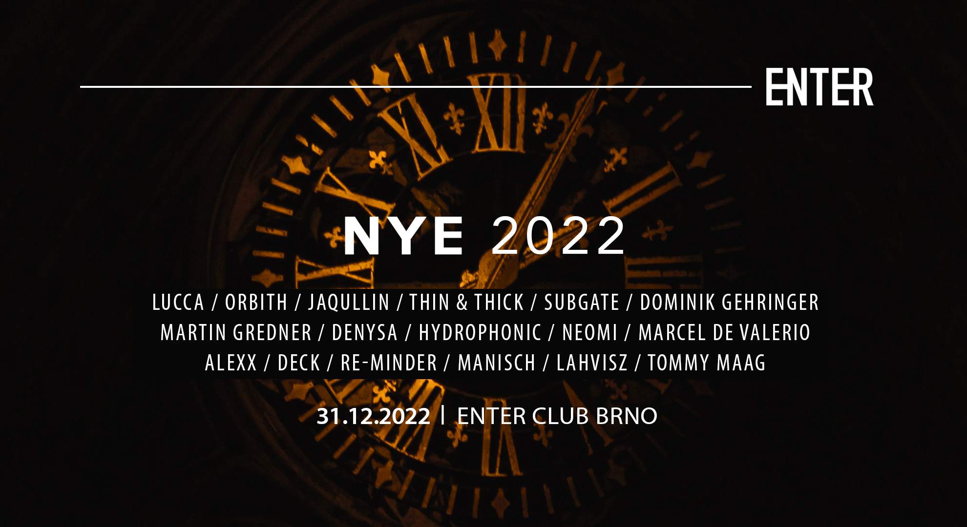 NYE 2022 → ENTER Club Brno at ENTER Club Brno, Brno