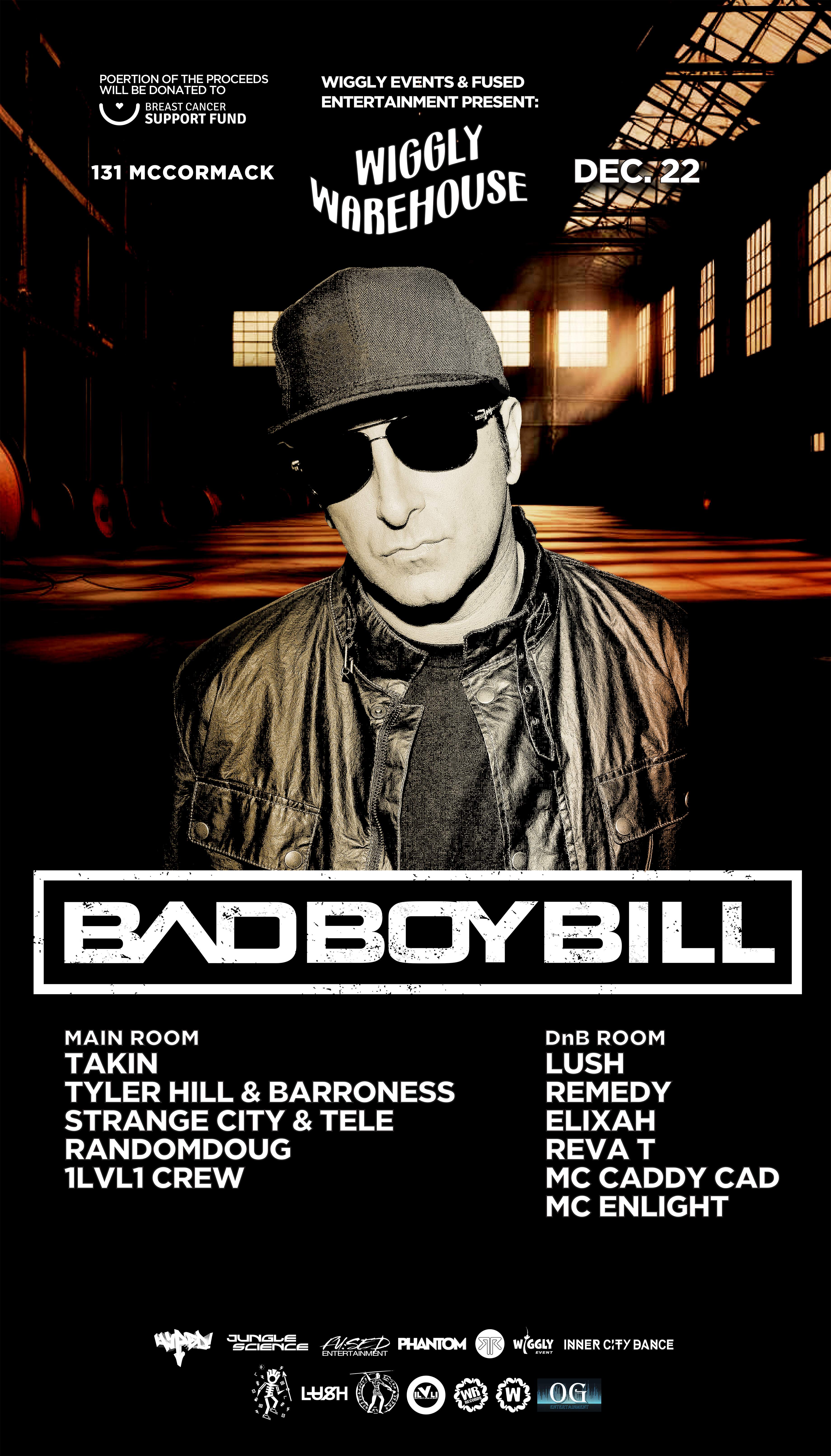 Wiggly Warehouse: Bad Boy Bill + DnB Room at 131 Mccormack St, Toronto