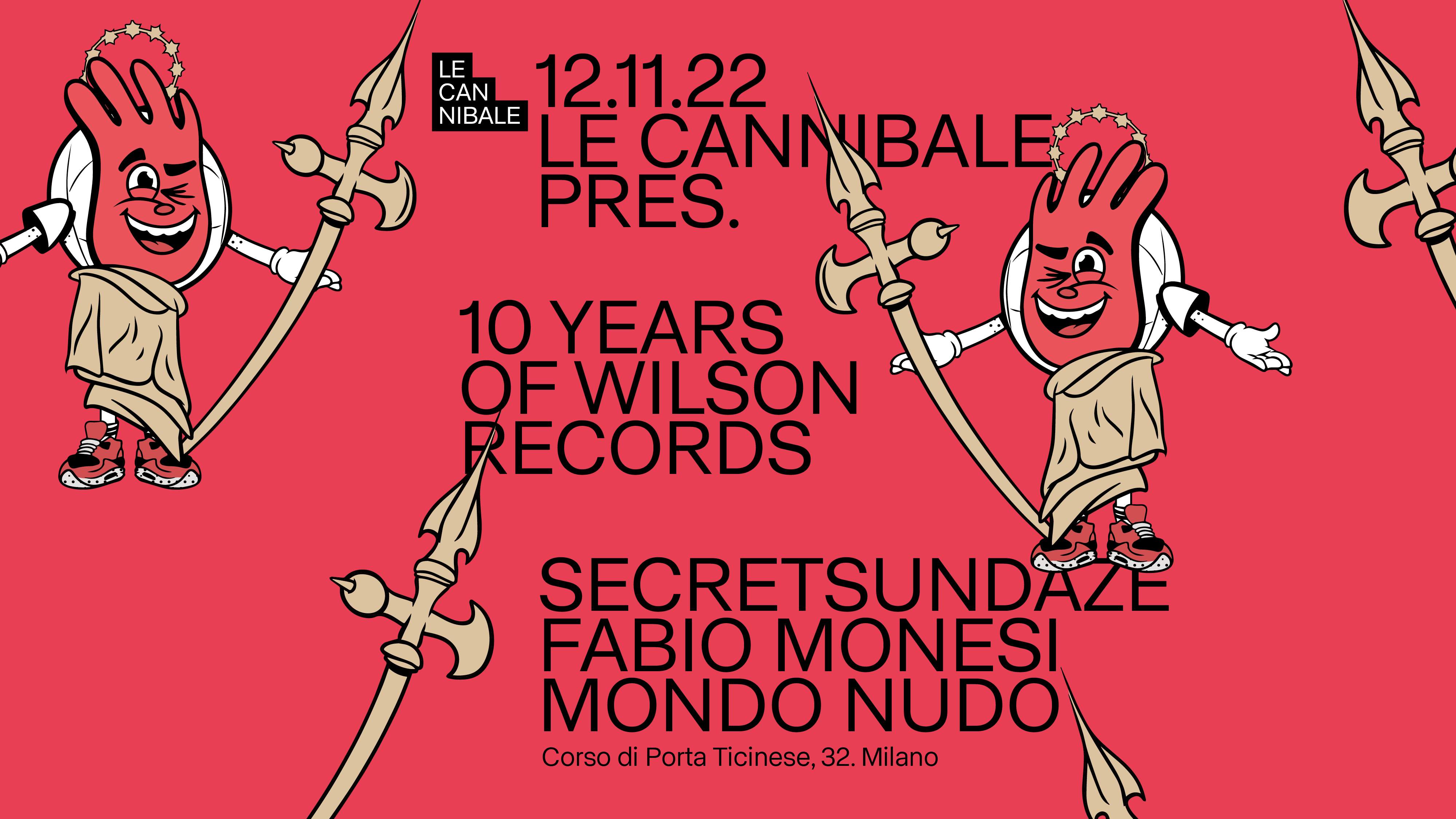 Le Cannibale - Wilson Records 10 Years Anniversary at Superlove, Milan