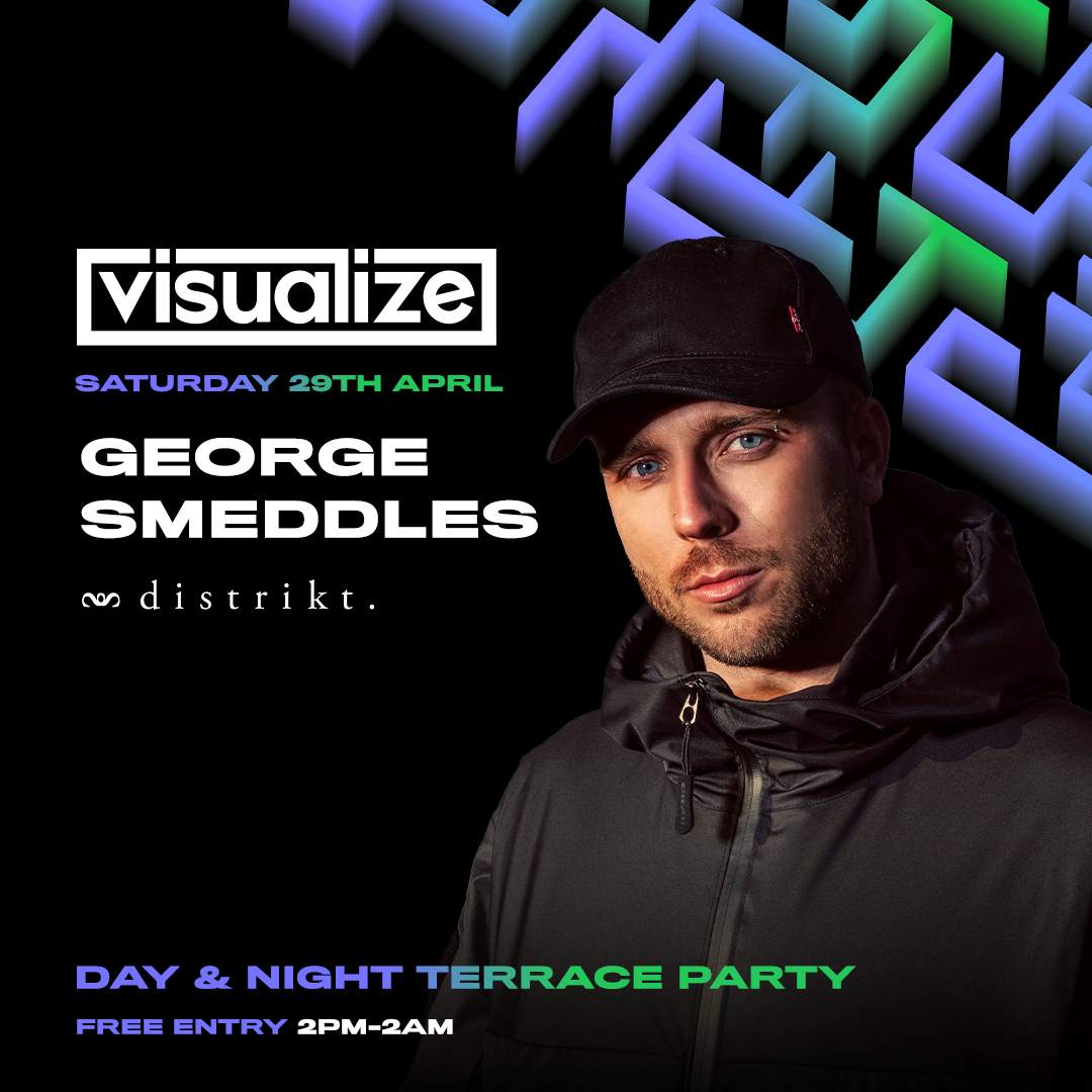 Visualize: George Smeddles Terrace Party at Distrikt, Leeds