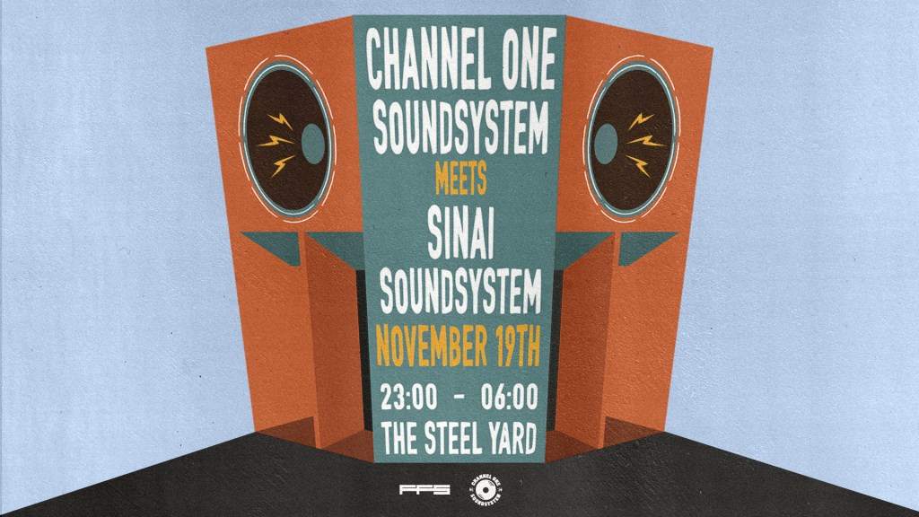 Channel One Meets Sinai Sound System at The Steel Yard, London