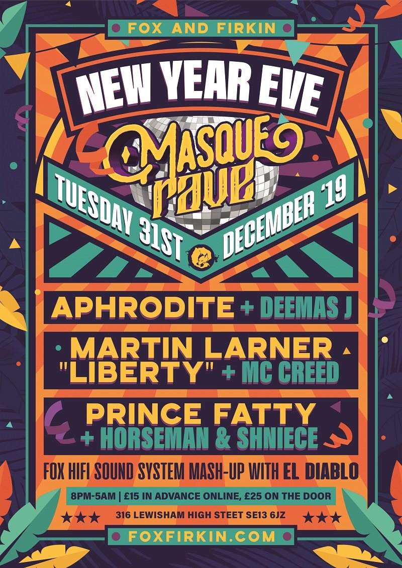 New Years Eve Masque Rave in Lewisham at The Fox and Firkin, London