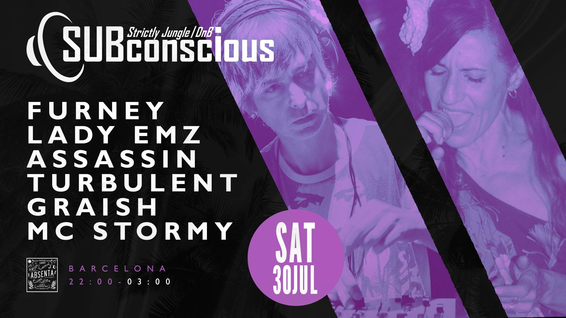 SUBconscious // Jungle Drum and Bass // FURNEY & LADY EMZ at Absenta ...