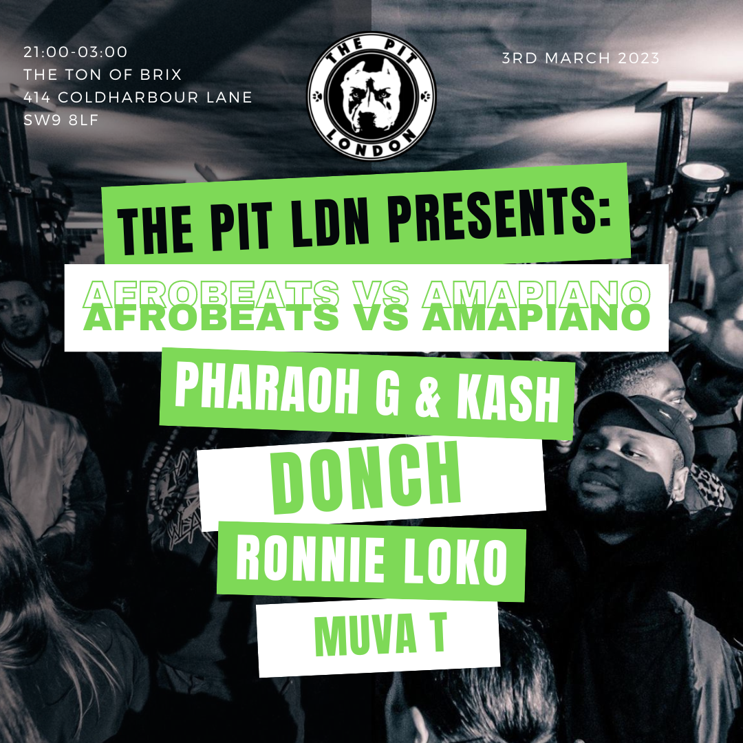 FREE ENTRY: Amapiano x Afrobeats with The Pit at The Ton of Brix, London