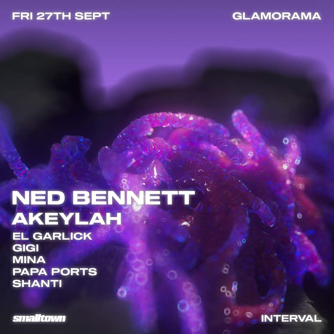 Interval x smalltown - Ned Bennett + AKEYLAH at Glamorama, Melbourne