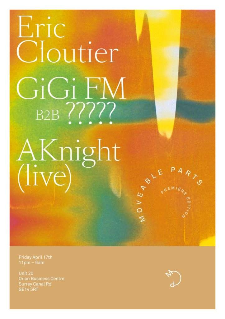 [POSTPONED] Moveable Parts: Eric Cloutier, Gigi FM b2b ????? & AKnight ...