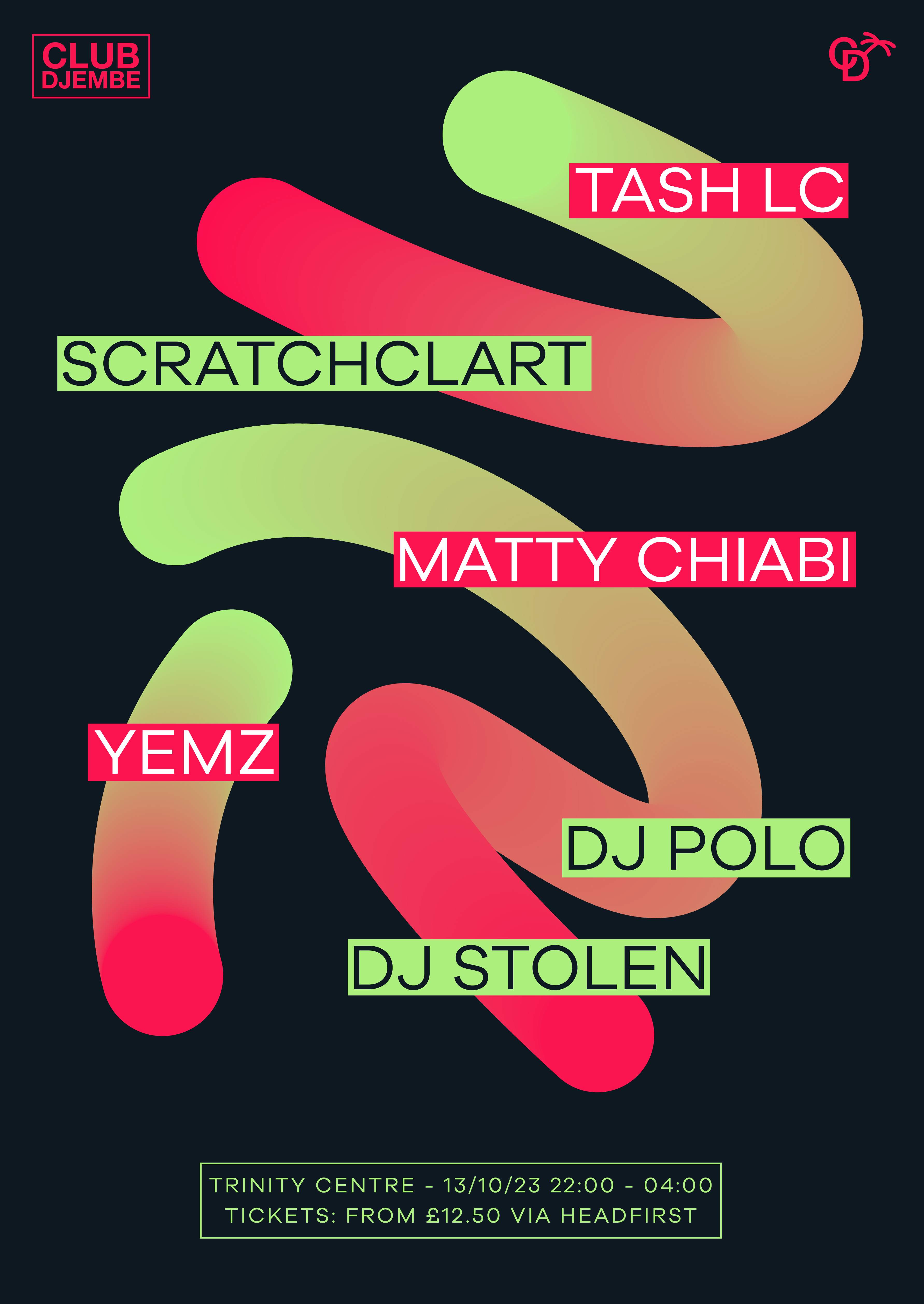 Club Djembe with Tash LC, Scratchclart, Matty Chiabi, Yemz at The ...