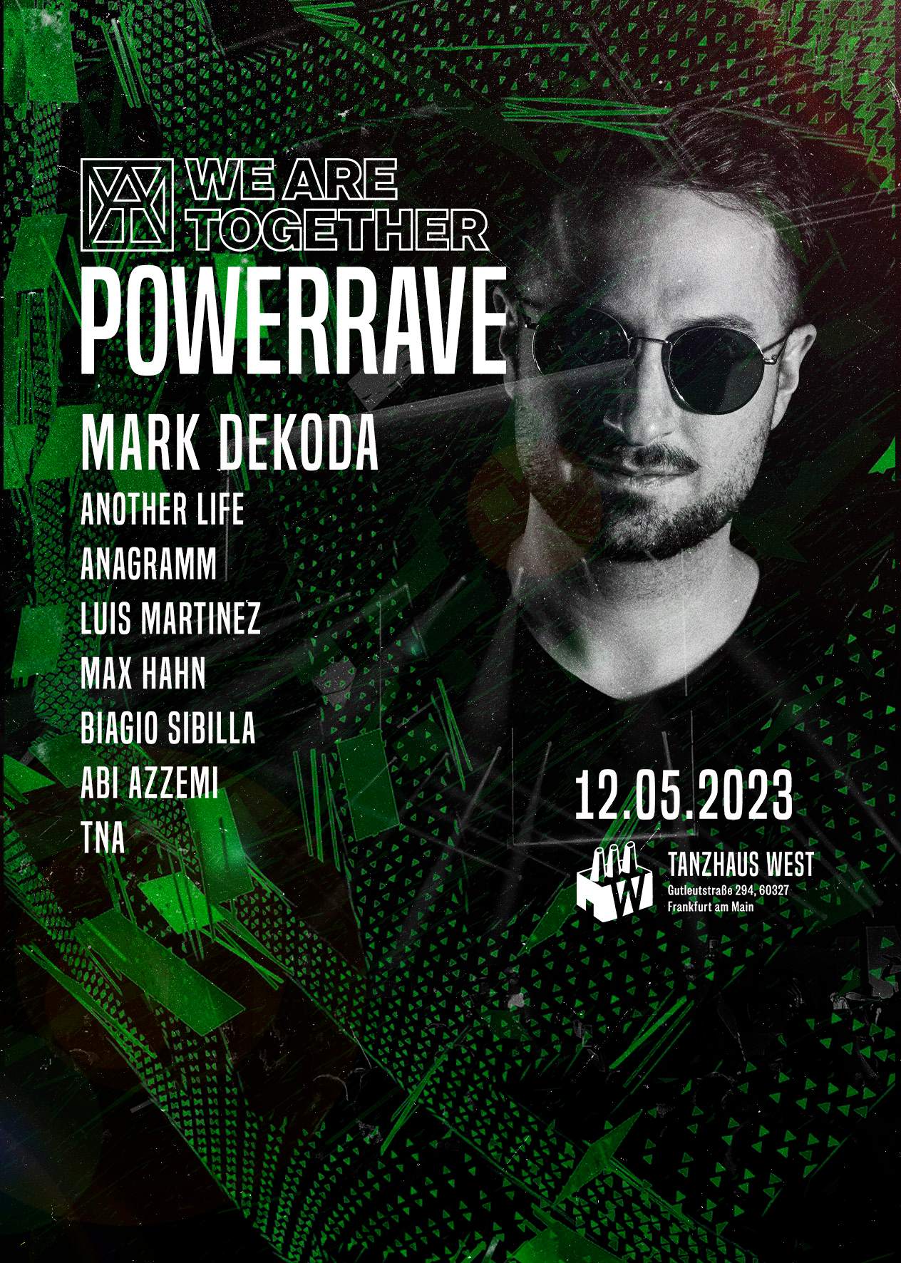 We Are Together Mai Rave with Mark Dekoda at Tanzhaus West, Frankfurt