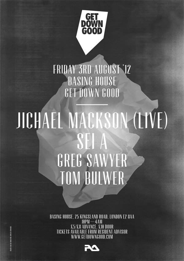 Getdowngood presents Jichael Mackson & Sei A at Basing House, London