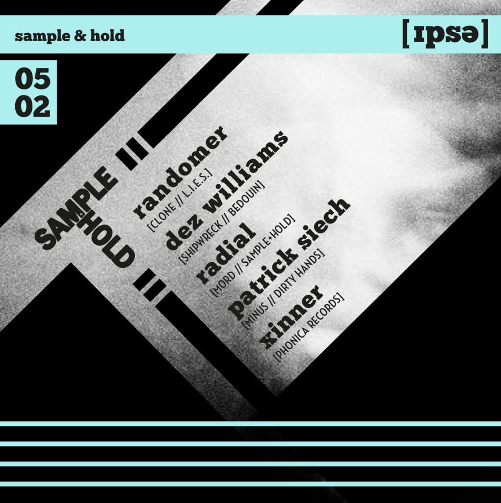 Sample & Hold bei [ipsə], Berlin