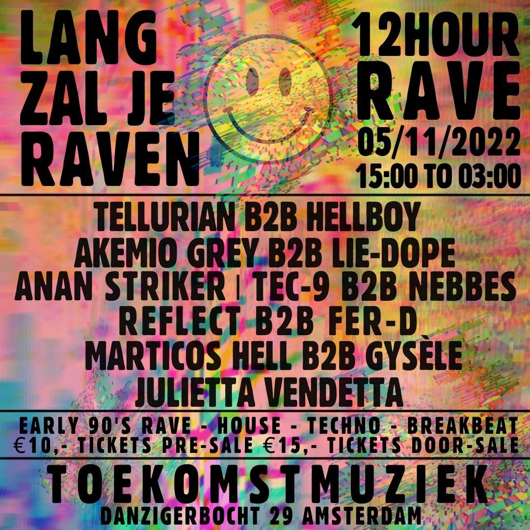 Lang zal je Raven - 12 hr Rave at Toekomstmuziek, Amsterdam