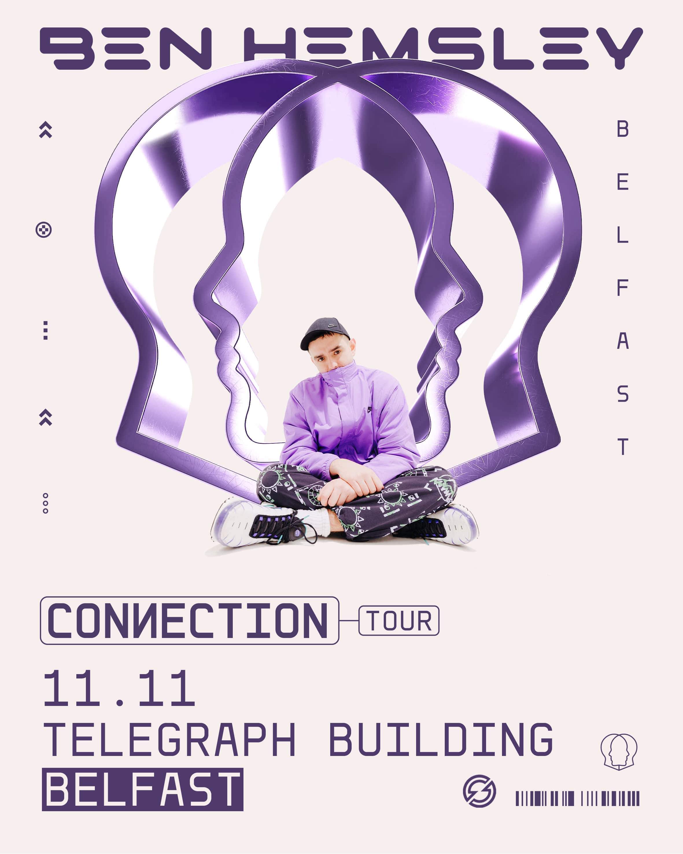 Ben Hemsley - Connection Tour, Belfast at The Telegraph Building, Belfast