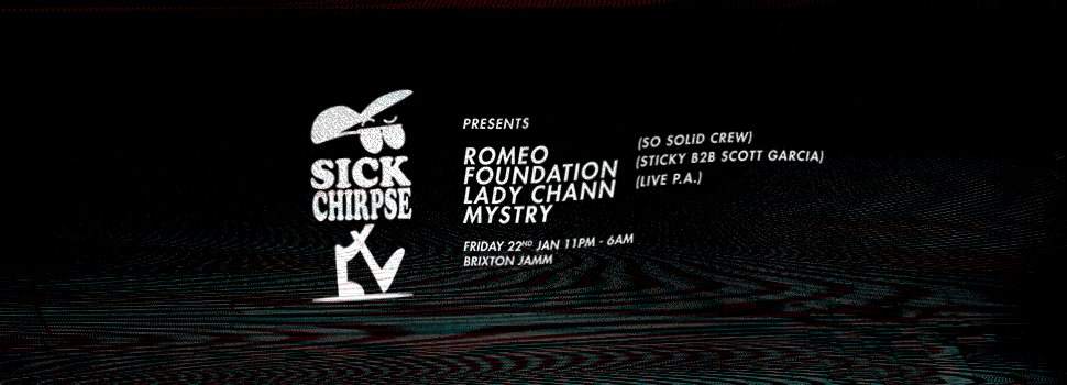 Sick Chirpse presents: Romeo, Foundation, Lady Chan & Mystry bij ...