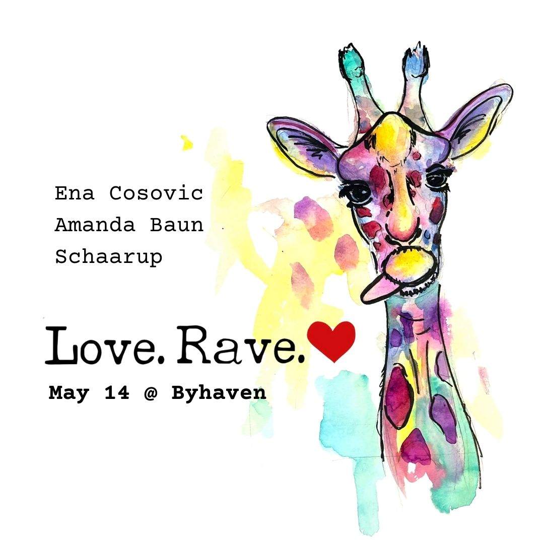 Love.Rave. - We want Summer at Pumpehuset, Copenhagen