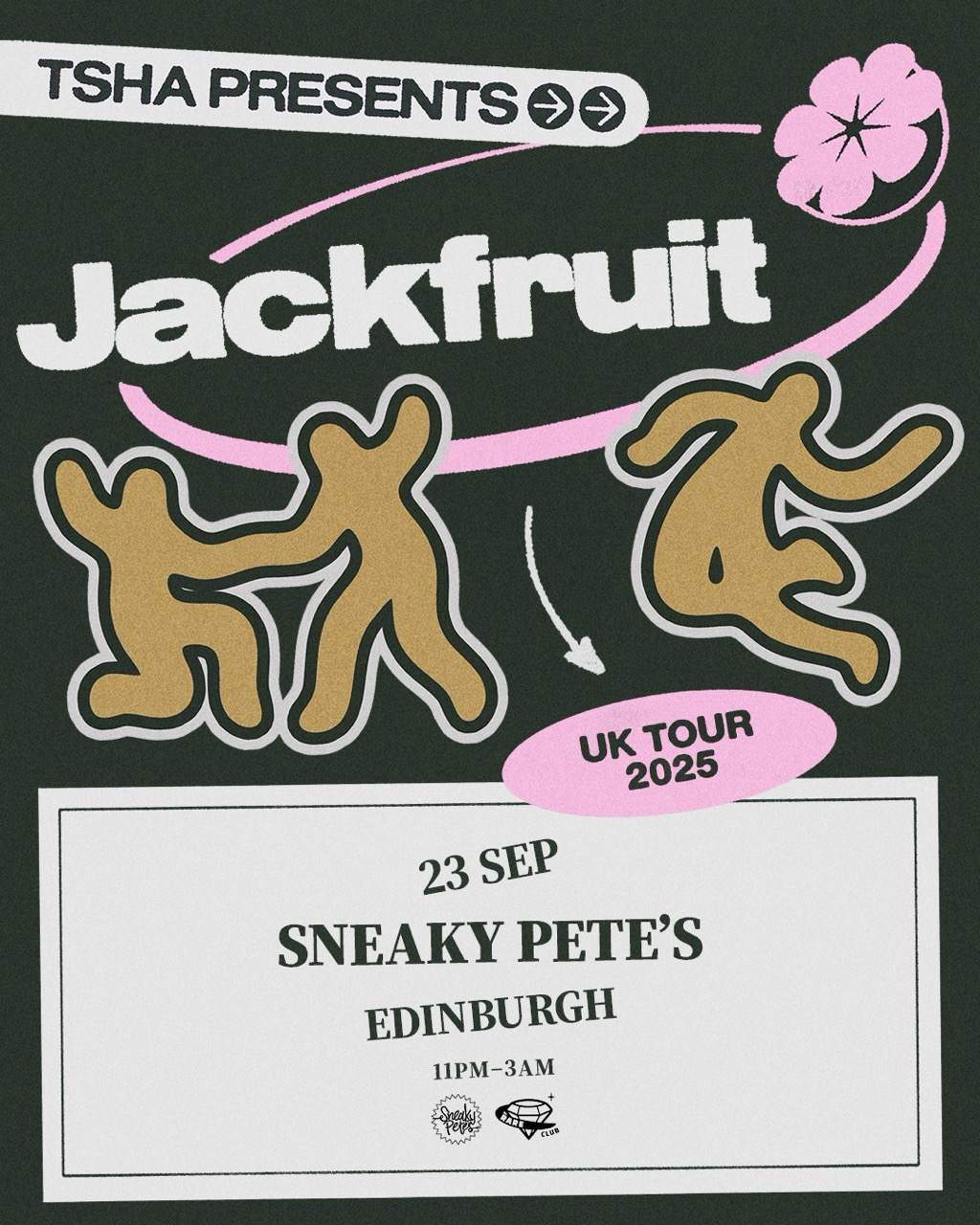 TSHA presents Jackfruit with Eclair Fifi at Sneaky Pete's, Edinburgh