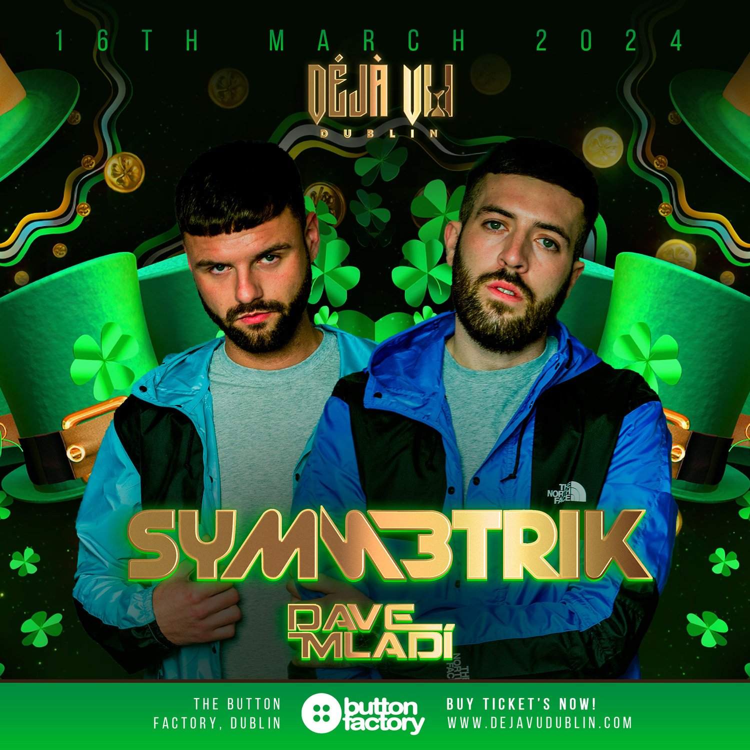 Déjà Vu Paddy's Eve with Symmetrik and Dave at Button Factory, Dublin