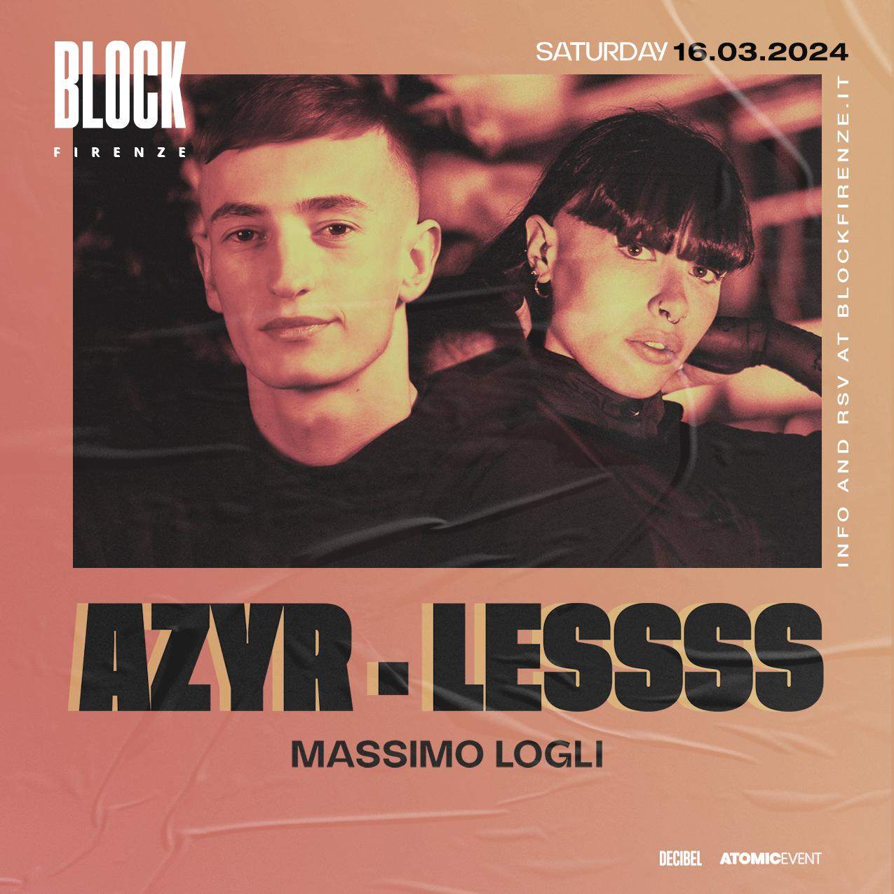 Azyr + Lessss + Massimo Logli at Block Club (River Club), Florence