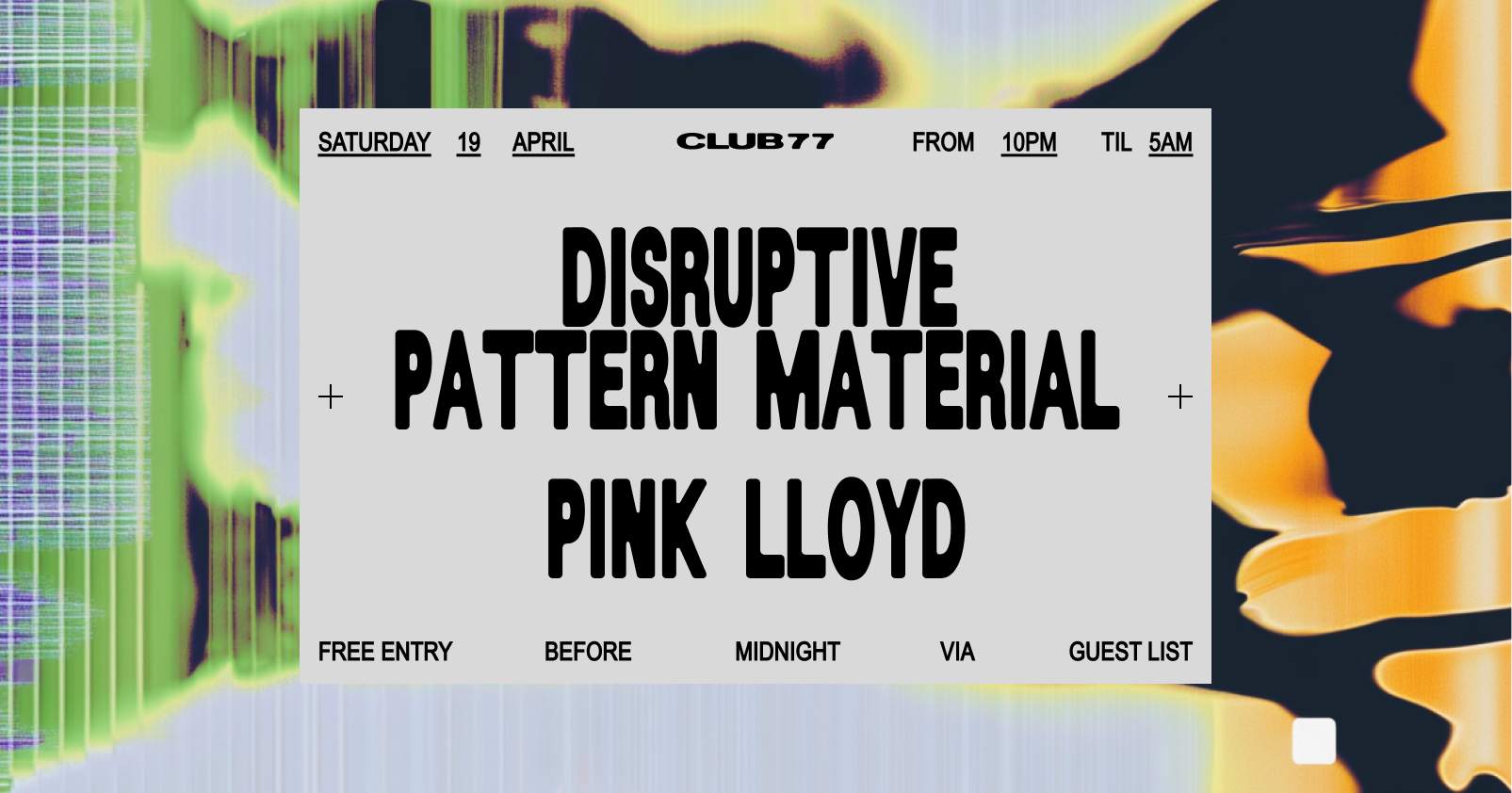 Club 77: Disruptive Pattern Material, Pink Lloyd at Club 77, Sydney