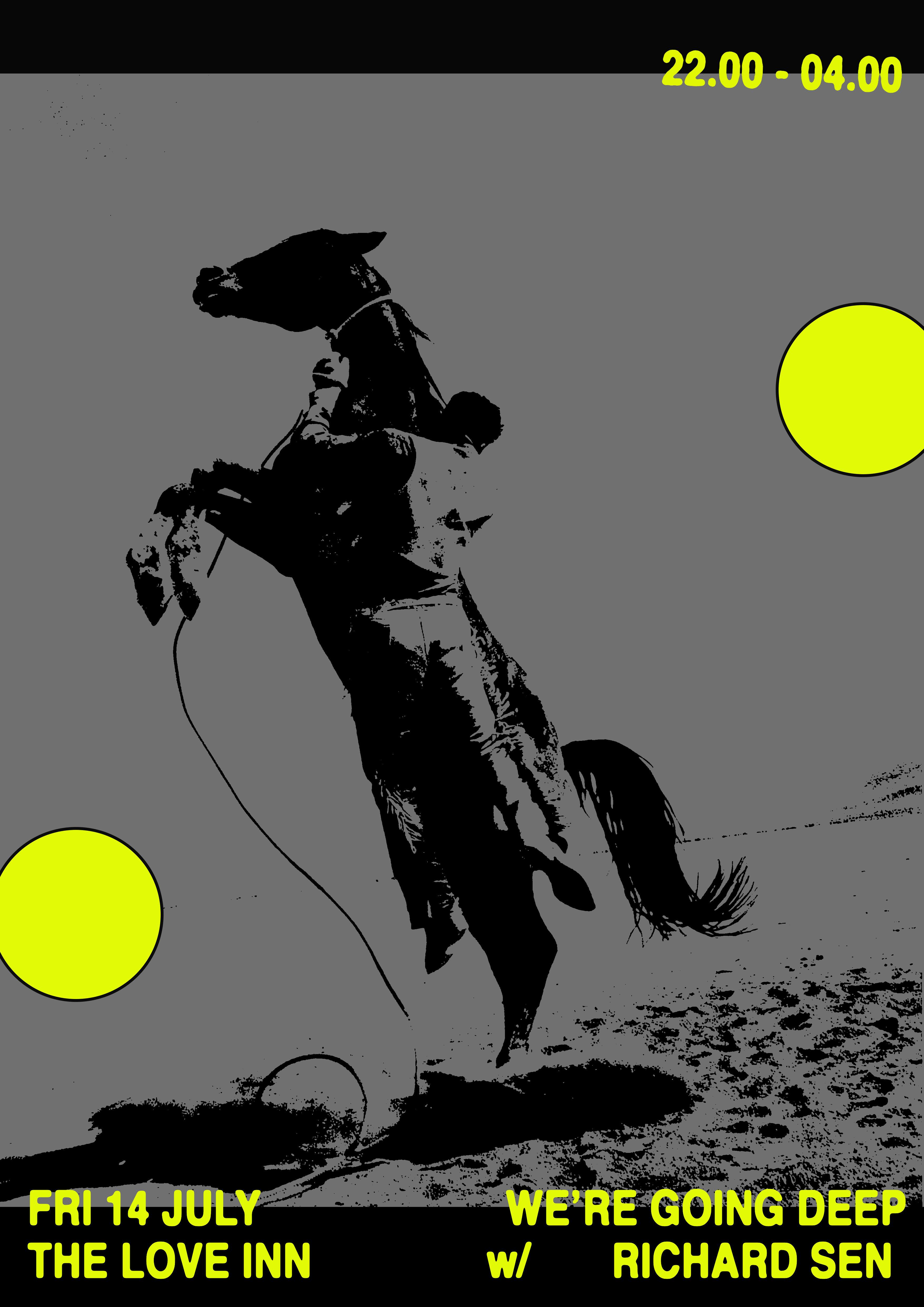 We're Going Deep with Richard Sen at The Love Inn, Bristol