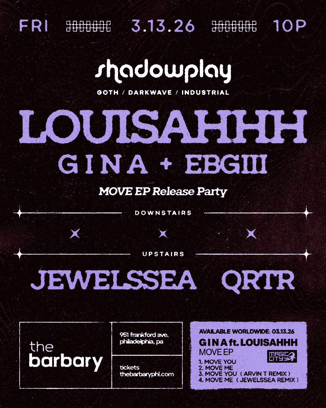 SHADOWPLAY pres. G I N A & Louisahhh - 'MOVE EP' RELEASE PARTY [GOTH ...