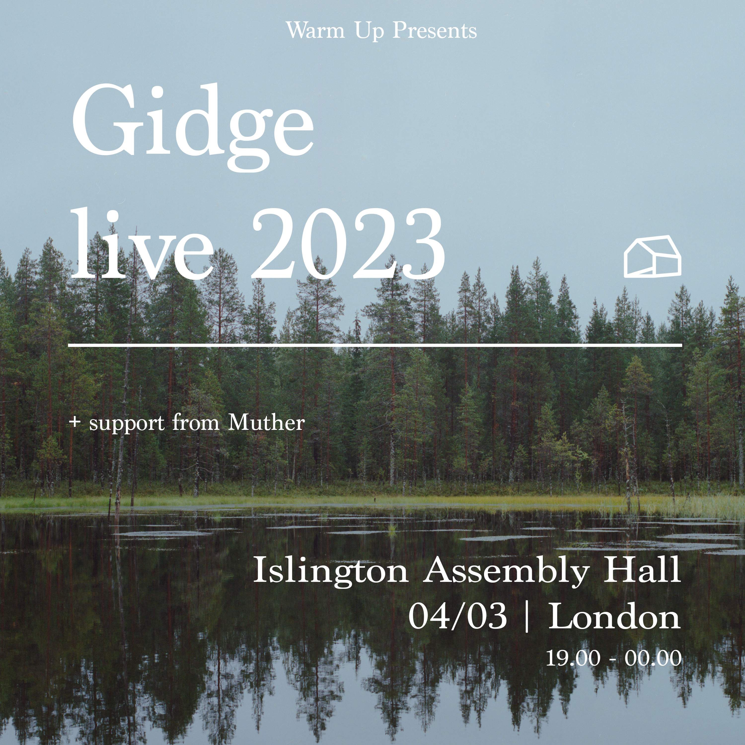 Warm Up presents Gidge live in concert at Islington Assembly Hall, London